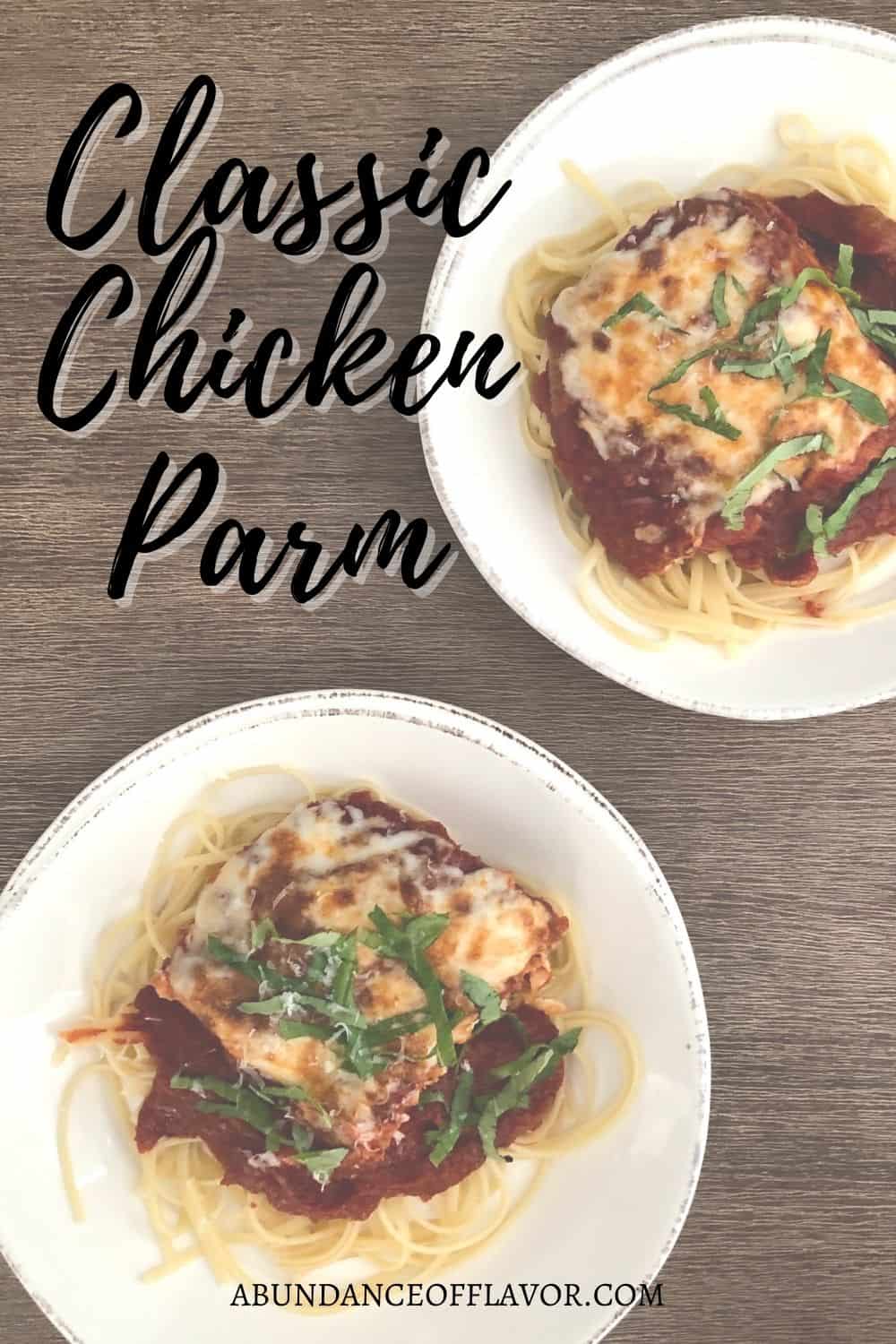 Classic Chicken Parmesan - Abundance of Flavor